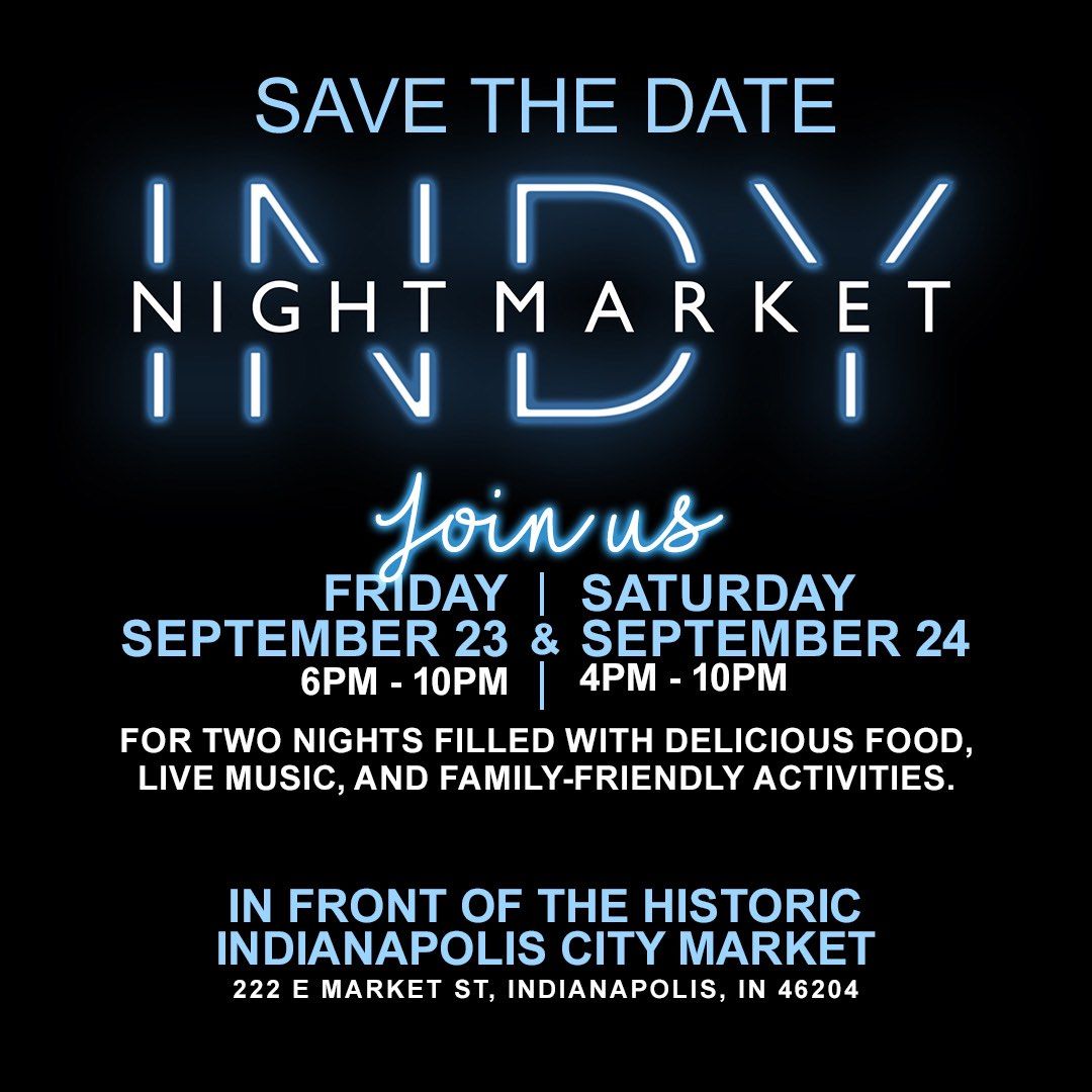 Indy Night Market – Indianapolis City Market